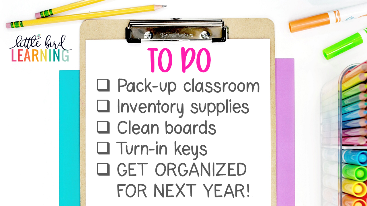 4 Effortless End of Year Tips for Teachers | Little Bird Learning Time ...
